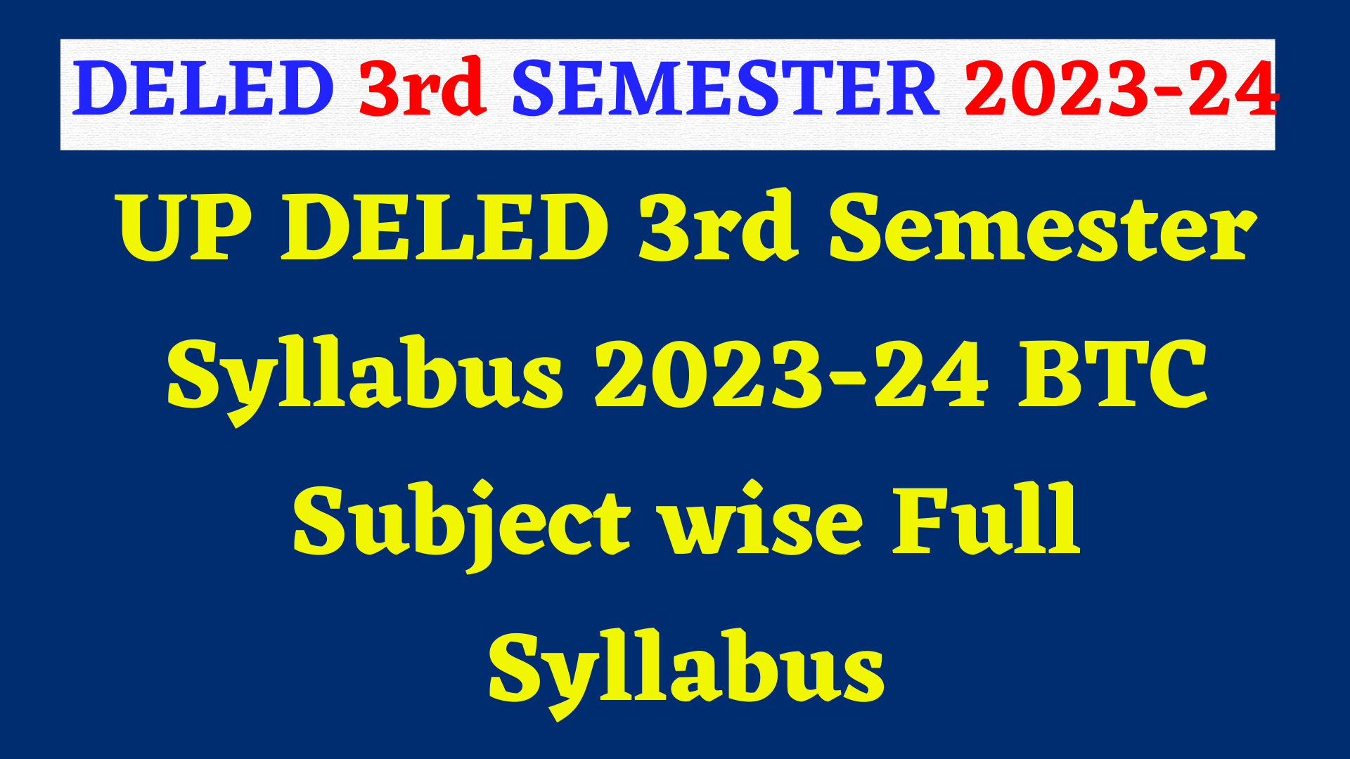 UP DELED 3rd Semester Syllabus 2023-24 BTC Subject wise